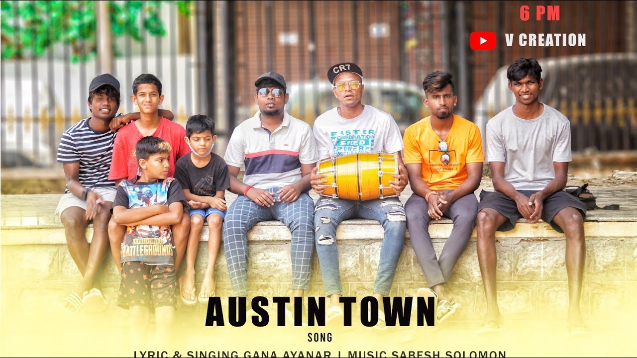 Austin town song | Gana Ayanar | Sabesh Solomon - YouTube