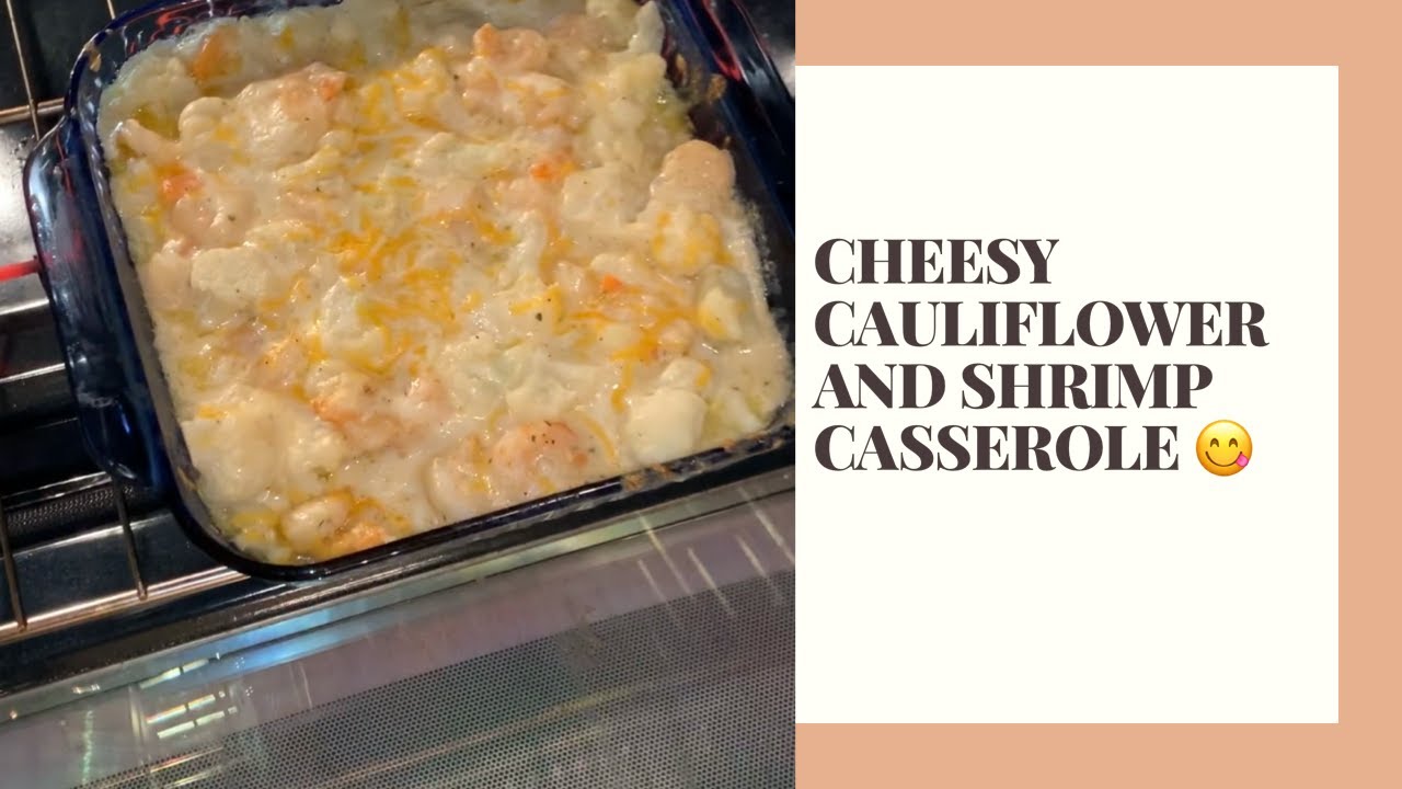 COOKING WITH POOH + RECIPE |CHEESY CAULIFLOWER AND SHRIMP CASSEROLE ...