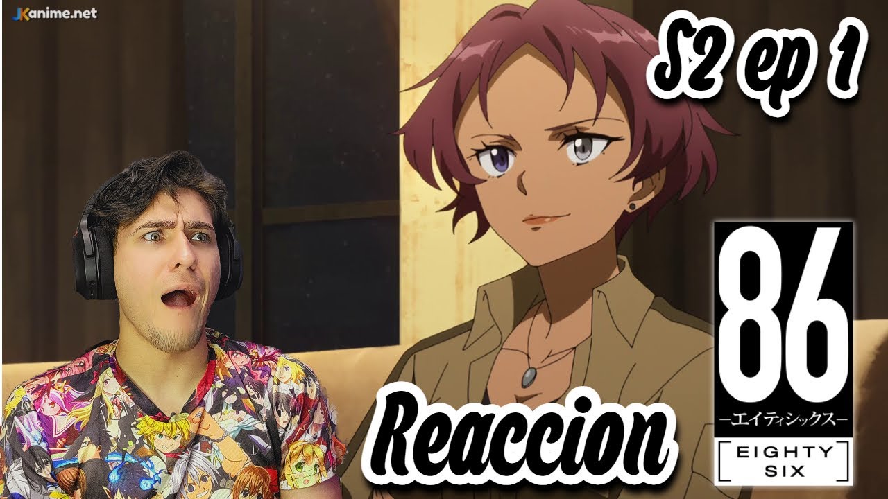 Bienvenidos |86: Eighty-Six S2 Ep 1 Reacción - YouTube