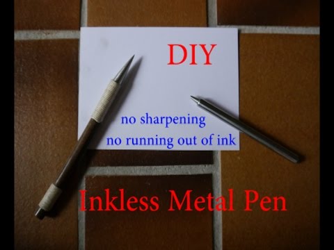 Diy Inkless Metal Pen - YouTube