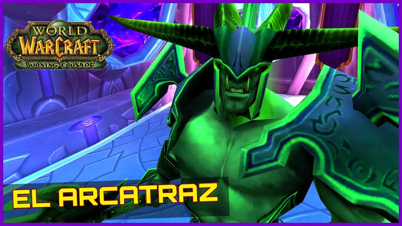WOW : THE BURNING CRUSADE | #151 El Arcatraz | Mazmorra Heroica - YouTube