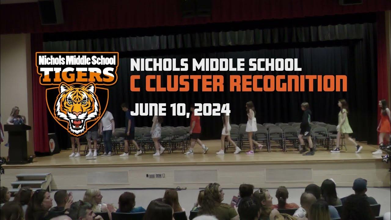 Nichols Middle School: C Cluster Recognition Ceremony - June 10, 2024 ...