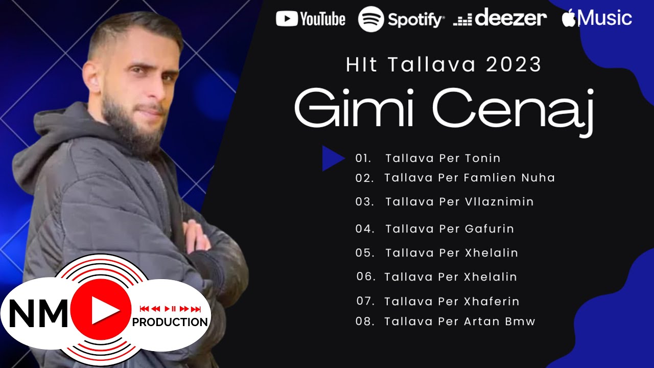 Gimi Cenaj - Hitet Tallava ( NM.Production) Full Playlist - YouTube