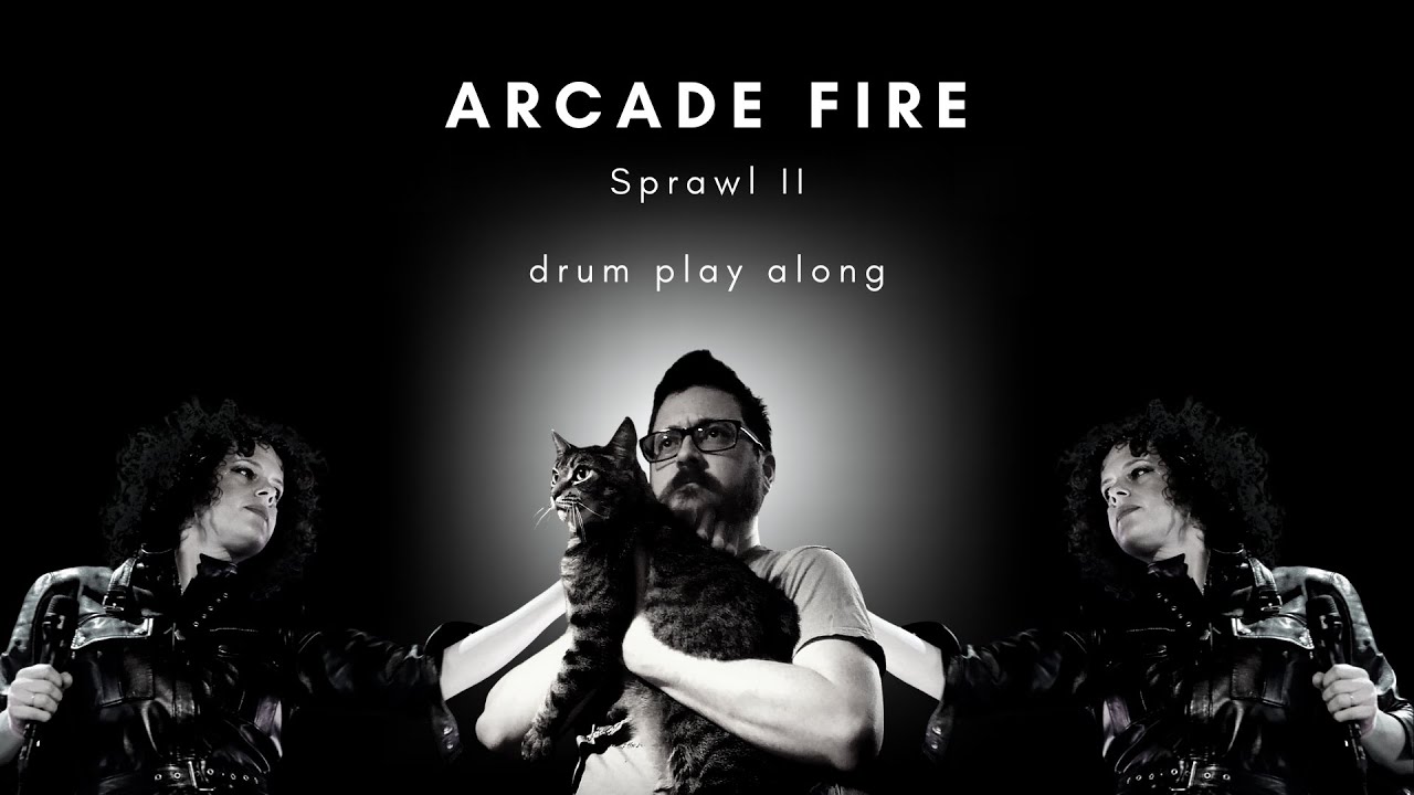 15 - Arcade Fire - Sprawl II (Drum Play Along) - YouTube