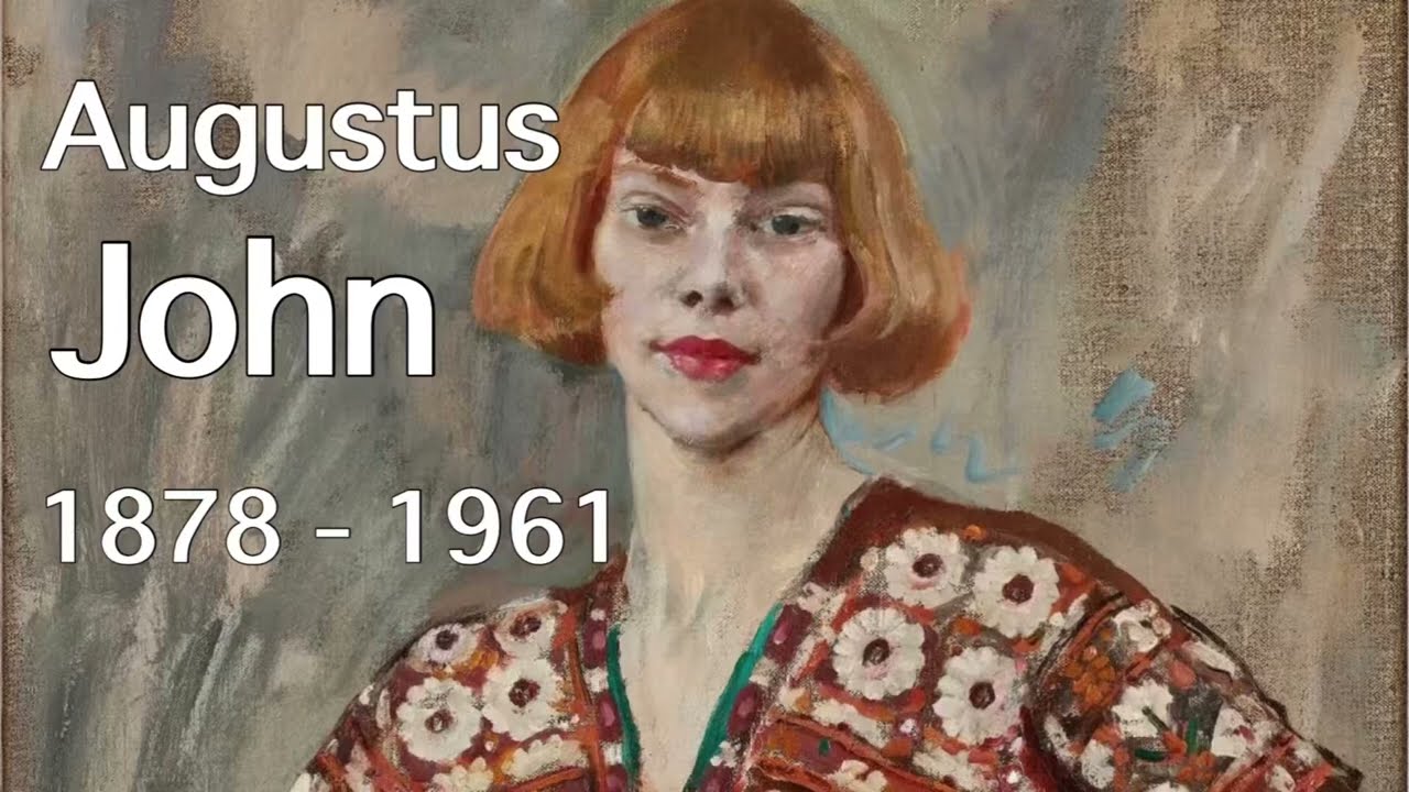 Augustus John - 55 paintings [HD] - YouTube