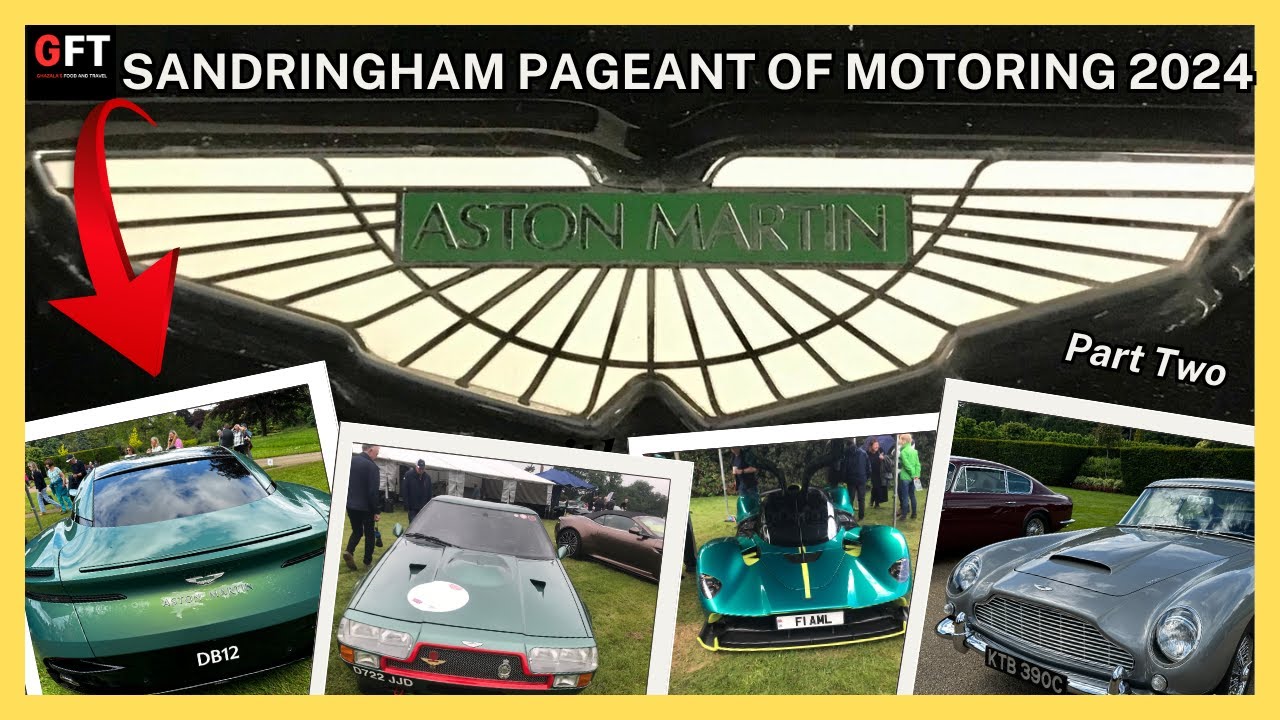 Sandringham Pageant of Motoring 2024 - Aston Martin Edition Part 2 ...