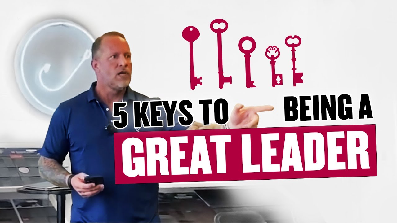 Kirt Linington’s 5 Keys To Being A Great Leader - YouTube