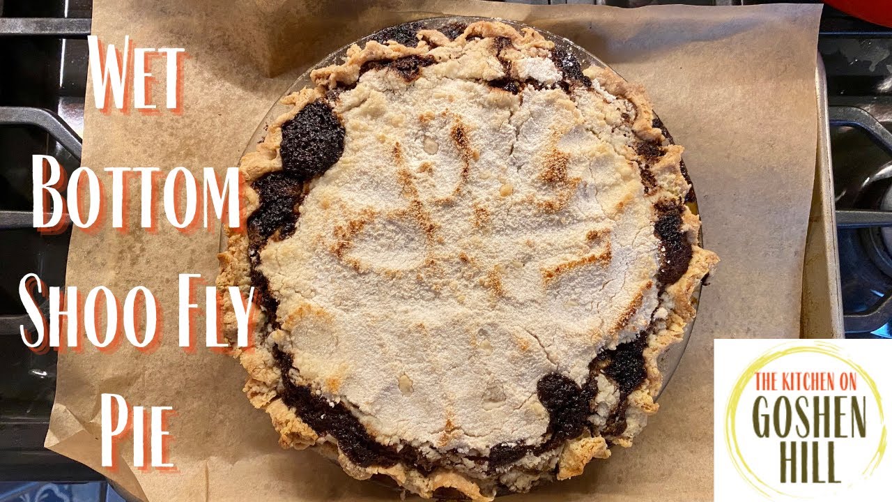 Shoo Fly Pie, Wet Bottom Style - YouTube