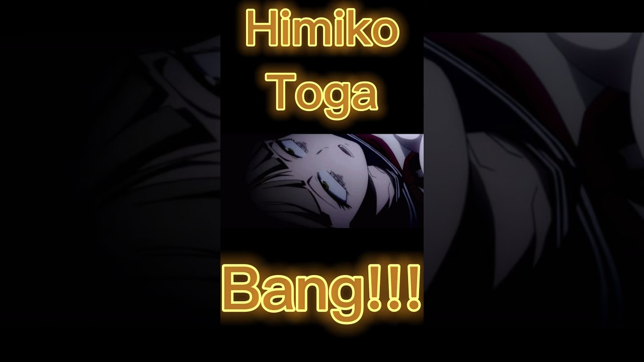 Mha edit //himiko toga// (bang!) - YouTube