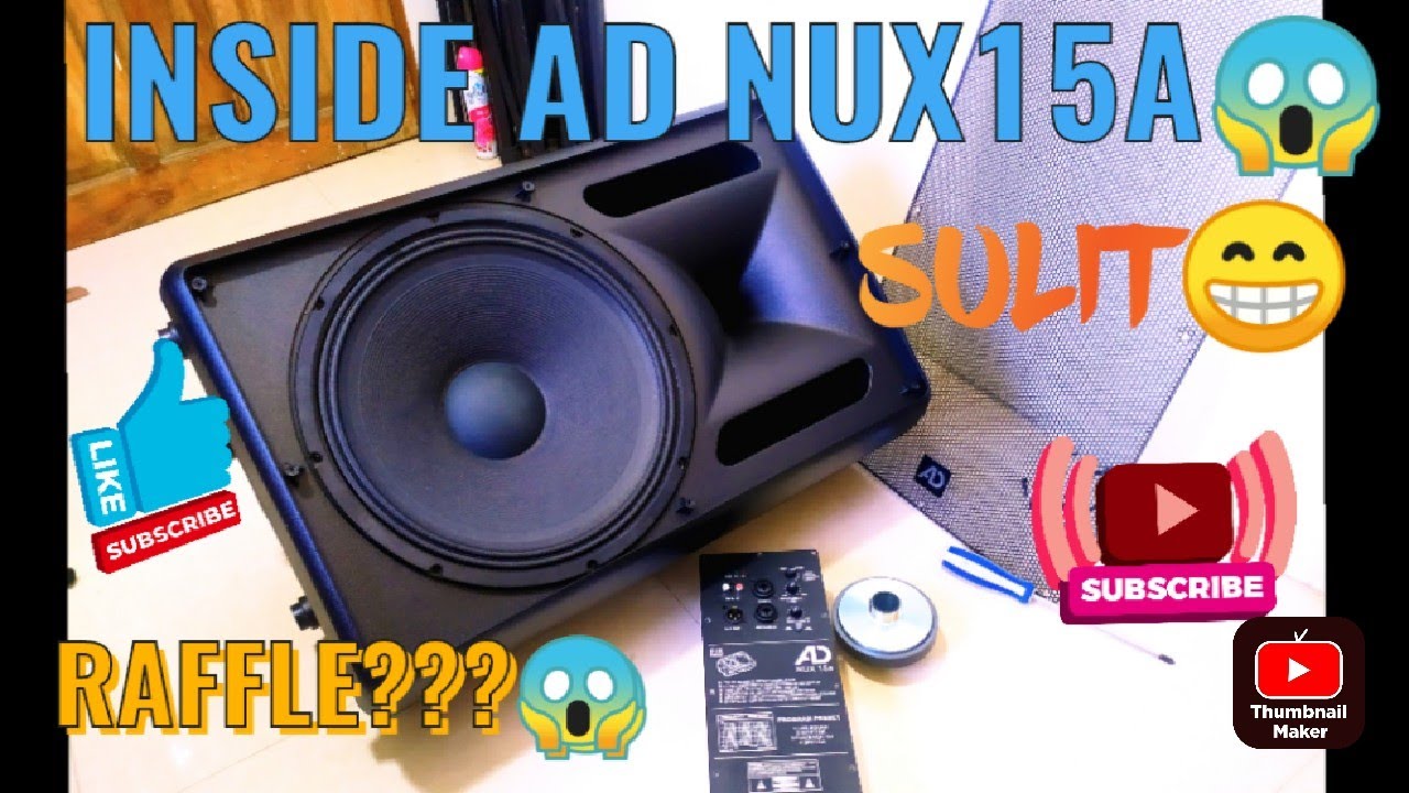 INSIDE AD NUX15A ACTIVE SPEAKER | Sulit ka dito😁 | Raffle update - YouTube