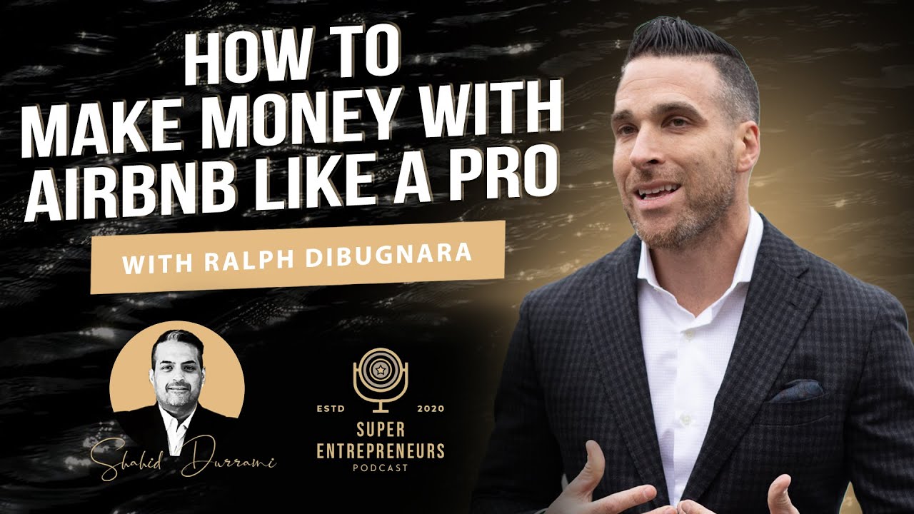 How to Make Money with Airbnb Like a Pro with Ralph DiBugnara - YouTube