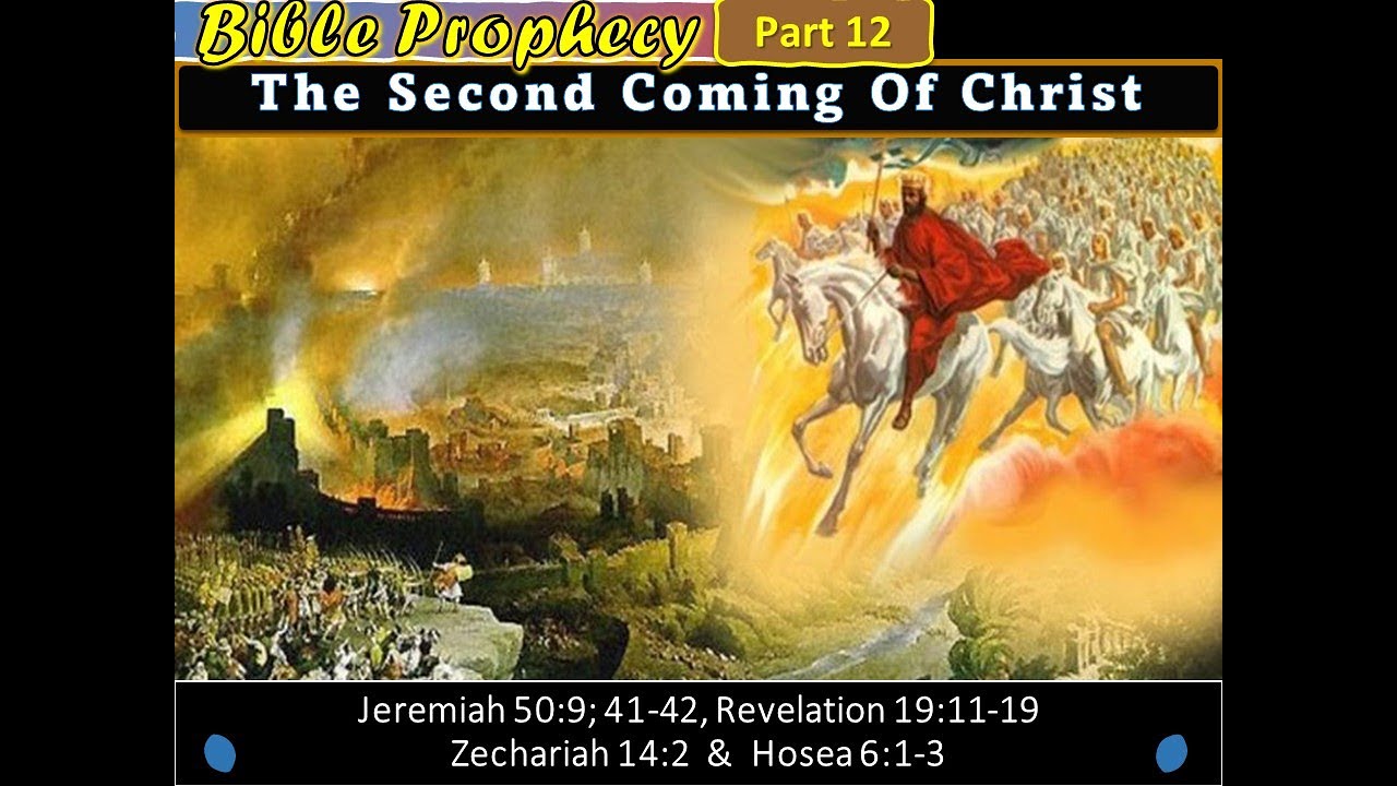 Bible Prophecy, Part 12: The Second Coming of Christ - YouTube