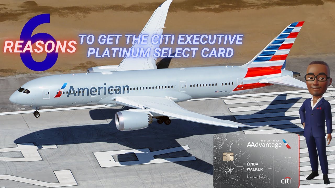 6 Reasons To Get The Citi American Airlines AAdvantage Platinum Select ...