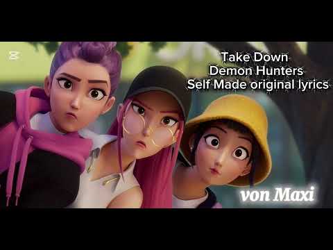 Take down Demon Hunters self made (original lyrics) - YouTube
