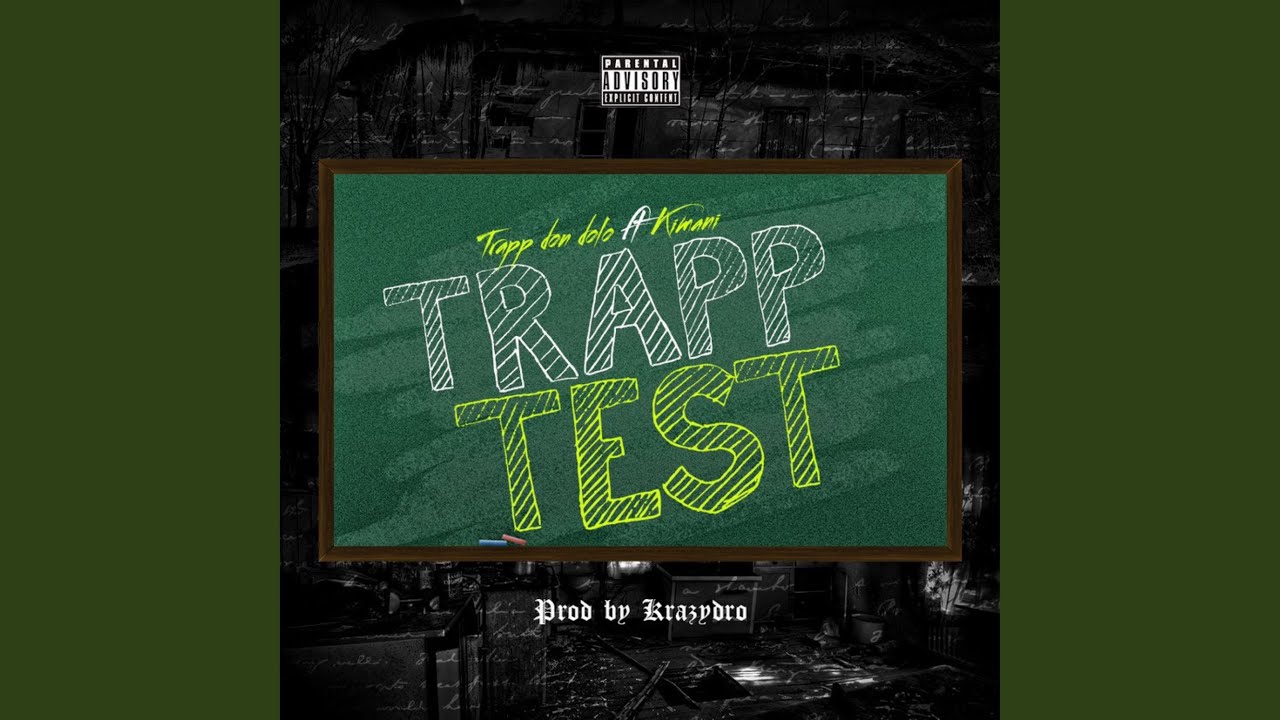 Trapp Test (feat. Kimani) - YouTube