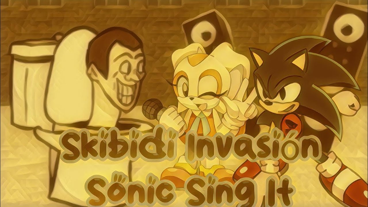 Skibidi Invasion Sonic Sing it / FNF: Skibidi Invasion [DEMO] - YouTube