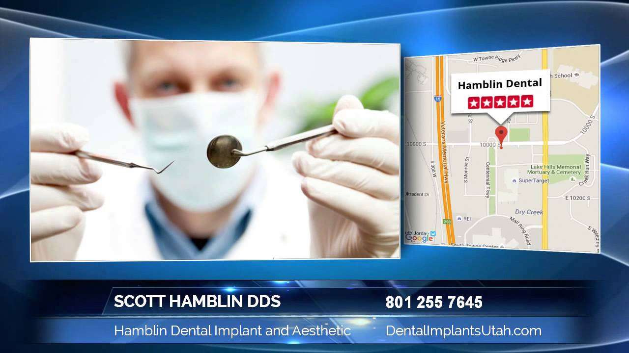 Scott Hamblin DDS Of Hamblin Dental Implant and Aesthetic: Outstanding ...