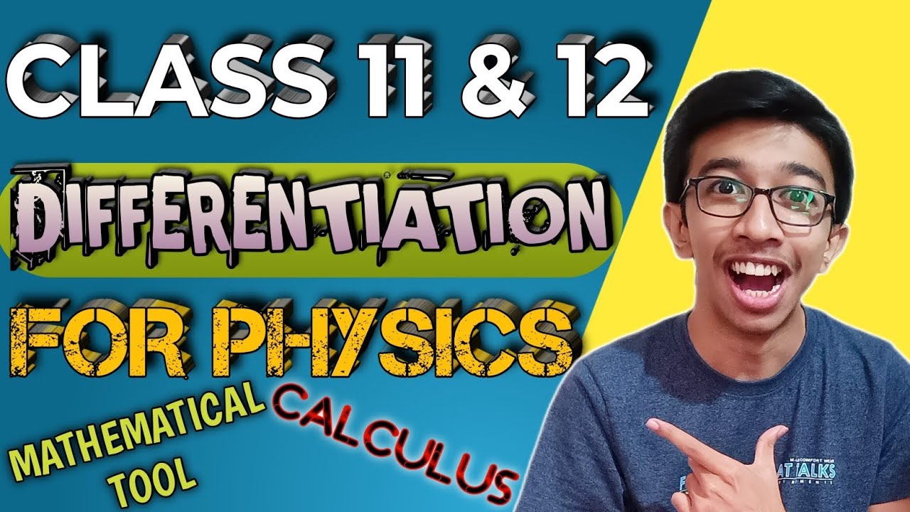 Class 11 & 12 Chapter– Kinematics : Differentiation ।। Calculus Part 01 ...