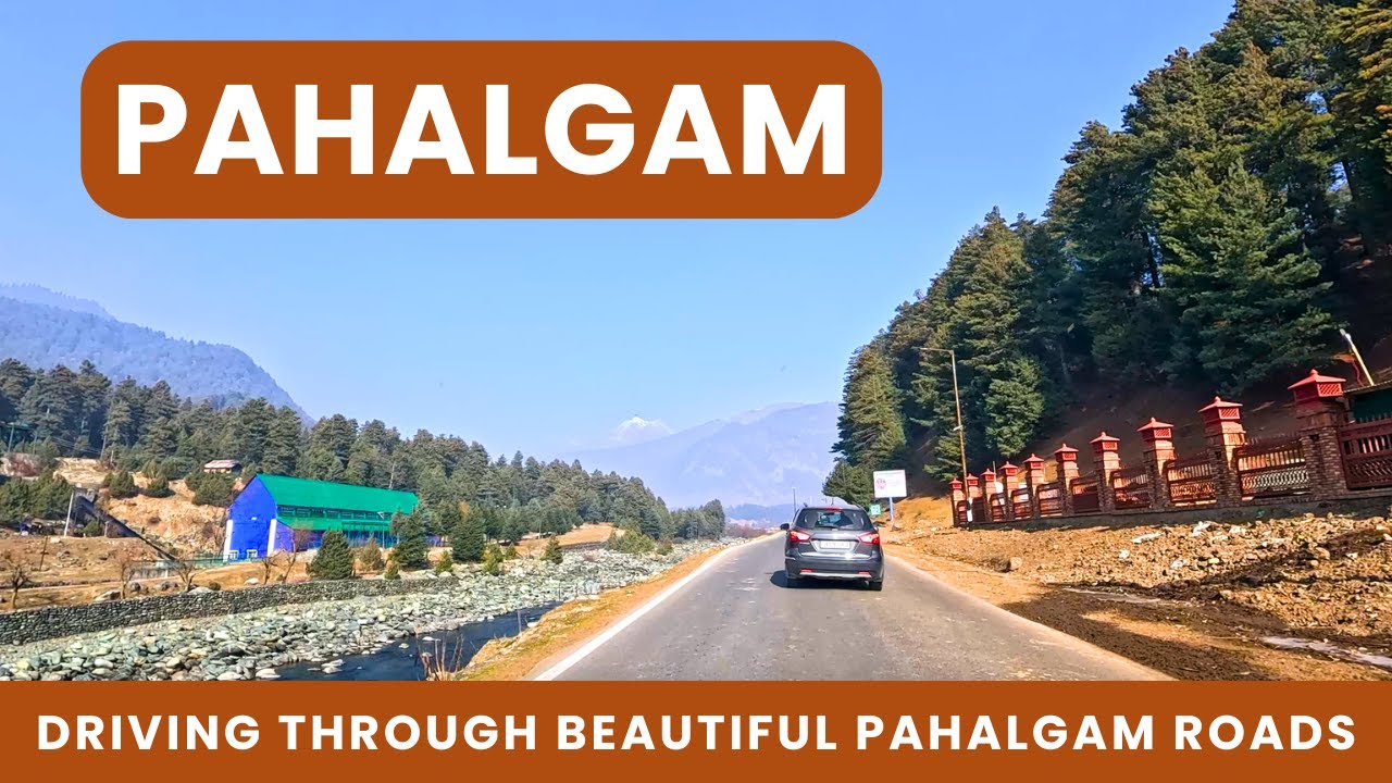 Driving Through Beautiful Pahalgam Roads | Kashmir Road Trip POV ...