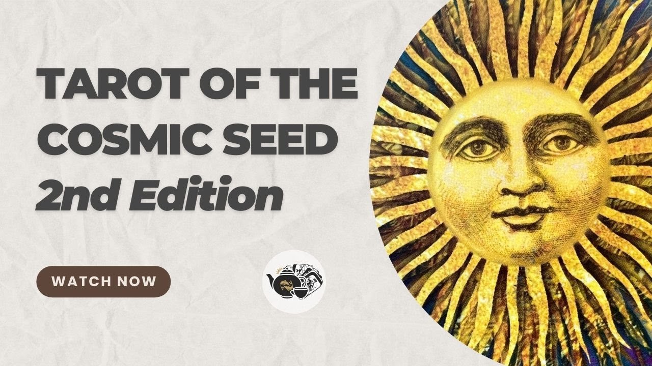 Tarot of the Cosmic Seed (2nd Edition) - YouTube