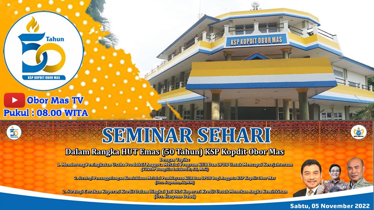 SEMINAR SEHARI - Dalam Rangka HUT Emas (50 Tahun) KSP Kopdit Obor Mas ...