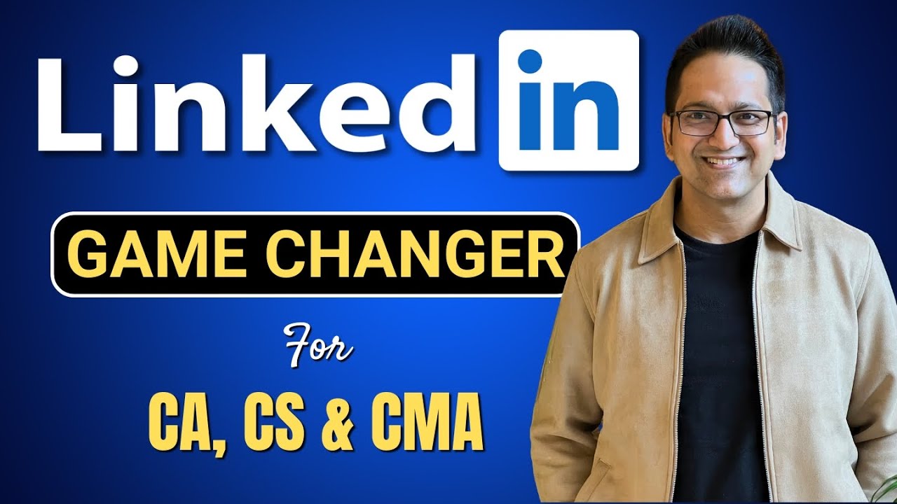 How LinkedIn can be Game Changer for CA, CS and CMA Students ...
