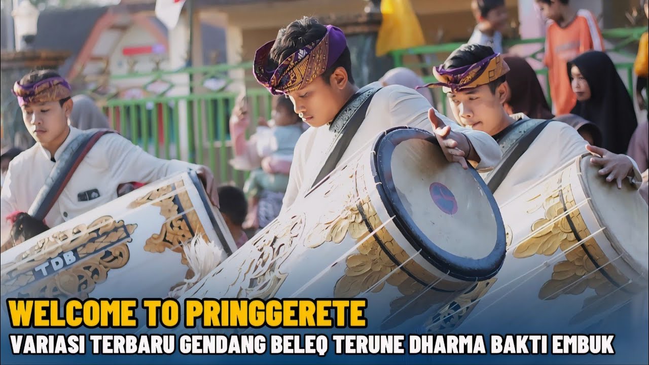VARIASI PENDATANG GENDANG BELEQ TERUNE DHARMA BAKTI EMBUK DI BEBER ...