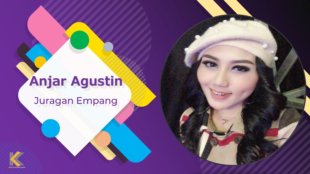 Anjar Agustin - Juragan Empang DEWA NADA - YouTube Music