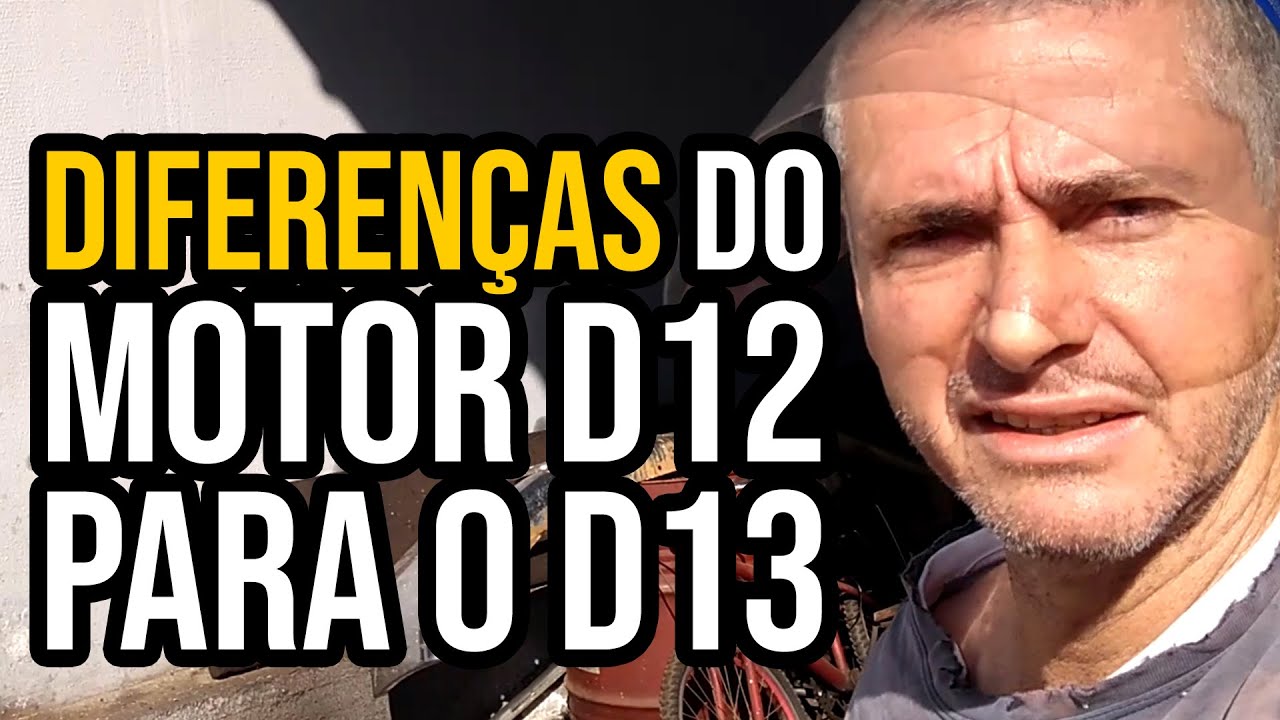 Diferenças do motor D12 para o D13 (Volvo) - YouTube