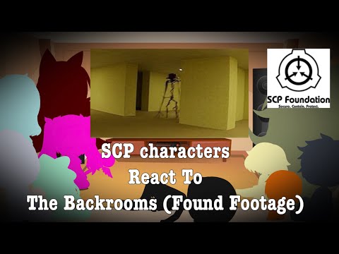 SCP characters React To The Backrooms (Found Footage)