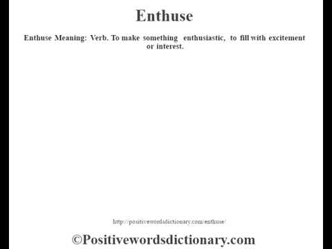 Enthuse definition | Enthuse meaning - YouTube
