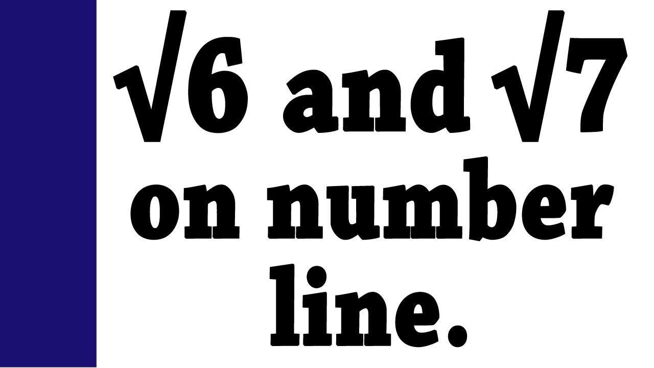 Root 6 And Root 7 On Number Line Number System Class 9 Maths CBSE root-6-and-root-7-on-number-line-number-system-class-9-maths-cbse