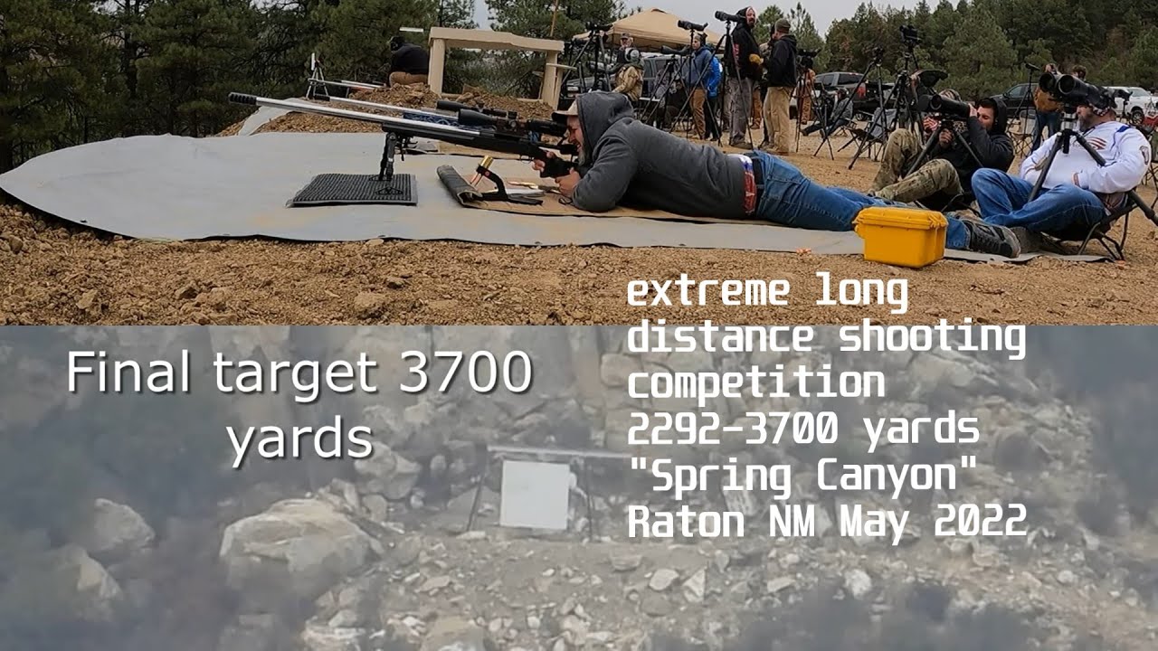 Extreme Long Range shooting competition "Spring Canyon" 2292-3700 yards ...