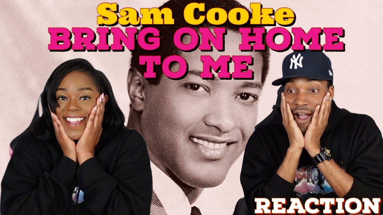 First Time Hearing Sam Cooke - “Bring It On Home to Me” Reaction | Asia ...