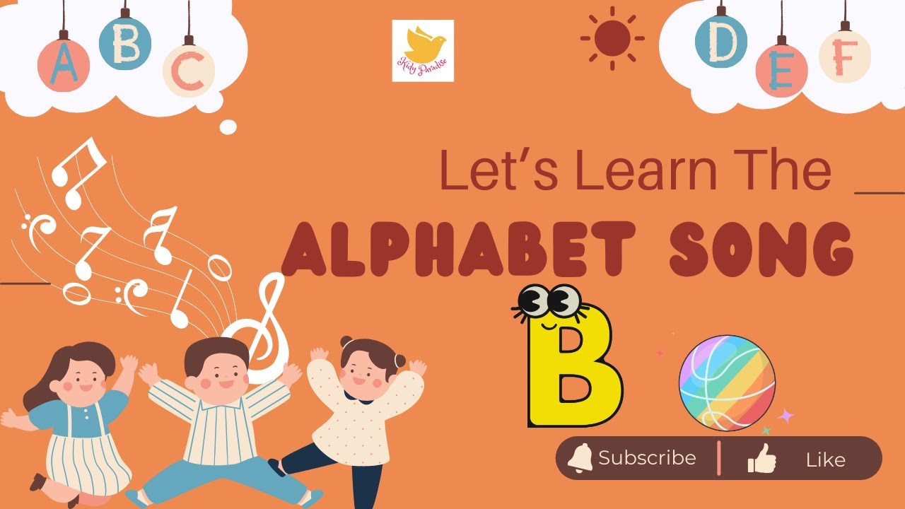 The B Song | Learn ABC Sounds | The ABC Song | Alphabet Song For Kids ...