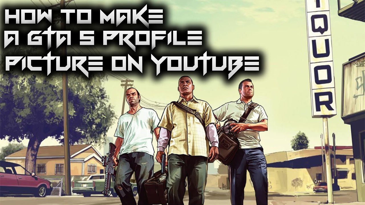 How To Make A GTA 5 Profile Picture On YouTube With Photoshop 2015/2016 ...