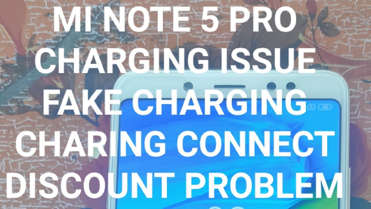 Mi note 5 pro charging connect disconnect problem fake charging - YouTube