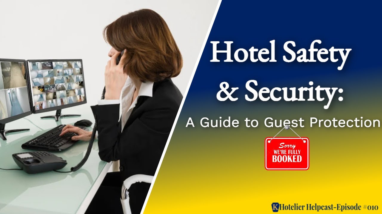 Hotel Safety & Security: A Guide to Guest Protection-010 - YouTube