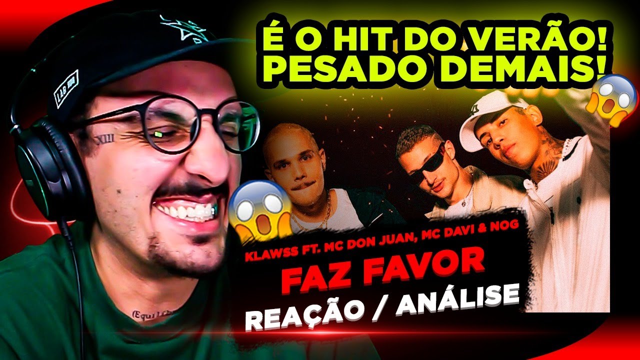 É O HIT DO VERÃO! Klawss ft. MC Don Juan, MC Davi & Nog - FAZ FAVOR ...