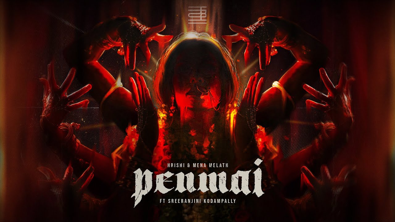 HRISHI, Mena Melath - "Penmai" Ft. Sreeranjini Kodampally (Official ...