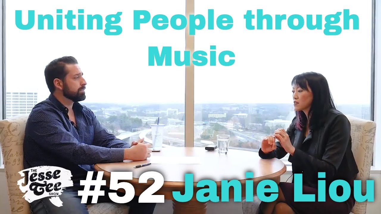 Uniting People through Music with Janie Liou | The Jesse Tee Show #52 ...