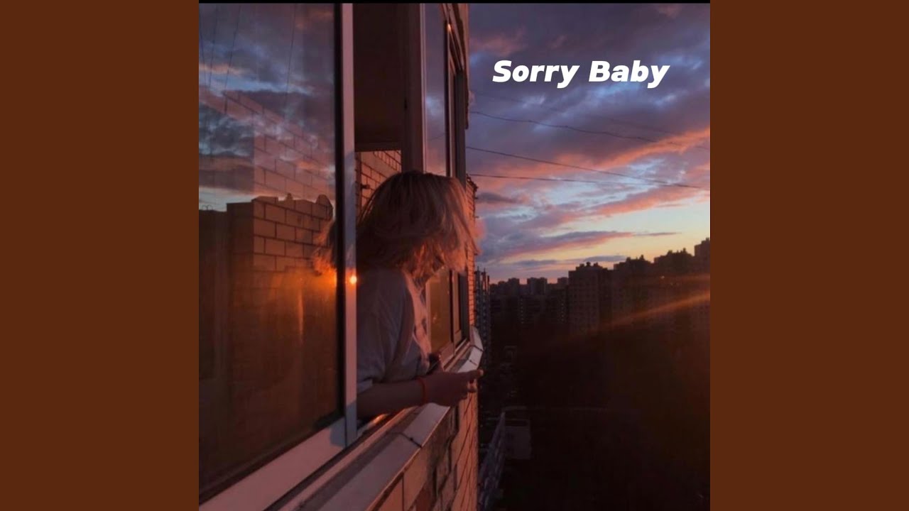 Sorry Baby feat YouTube sorry-baby-feat-youtube