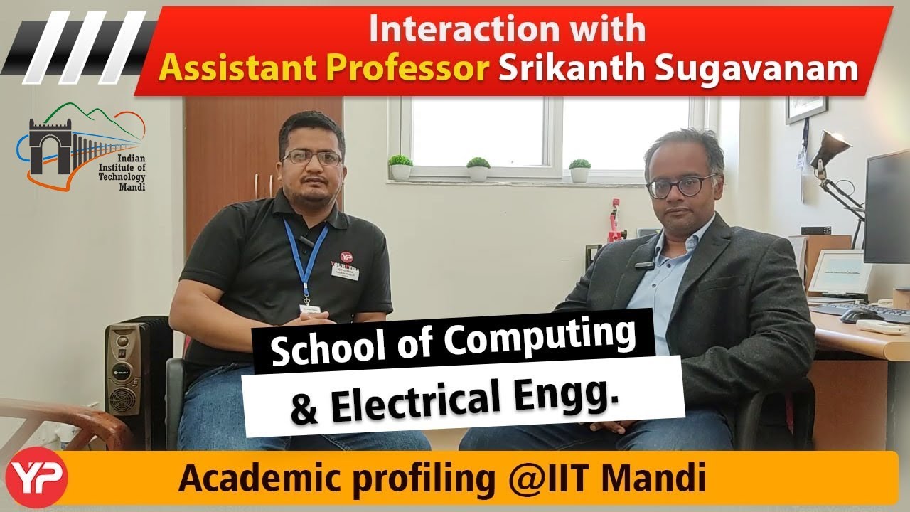 Know about SCEE projects Assist. Prof. SRIKANTH | IIT Mandi Academic ...
