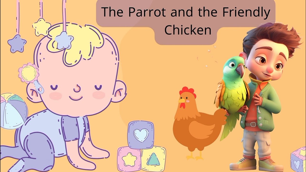 Charming Friendship Tale The Parrot and the Friendly Chicken - YouTube