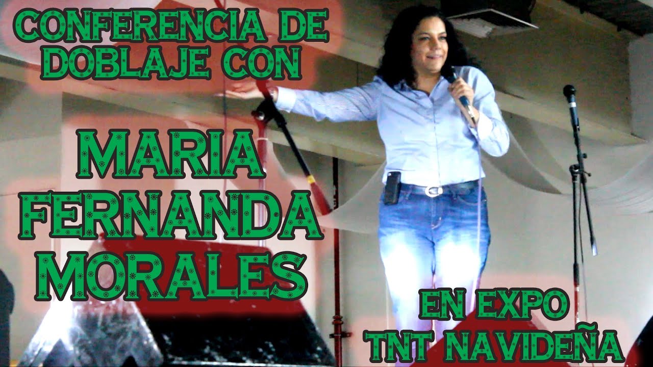 Conferencia de Doblaje: María Fernanda Morales, en TNT Especial de ...