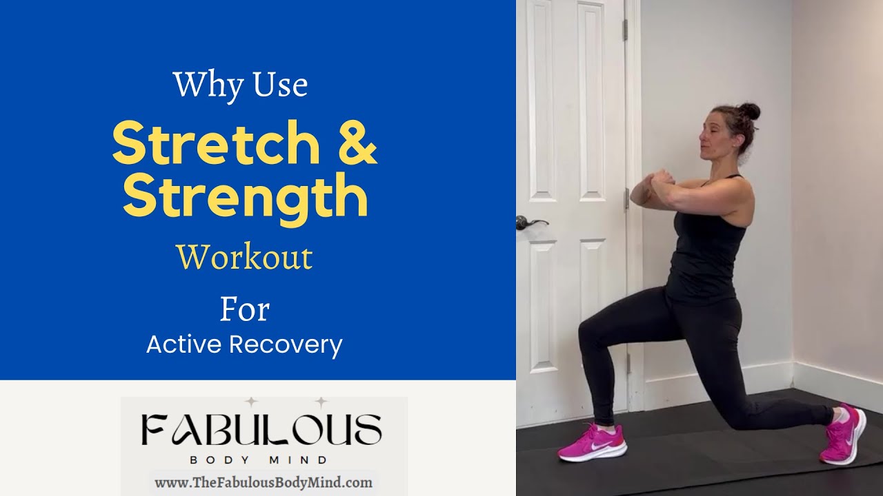 Why Use Stretch & Strength for Active Recovery? - YouTube