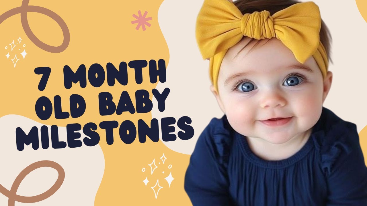 7 Month Old Baby Milestones | Baby Development - YouTube