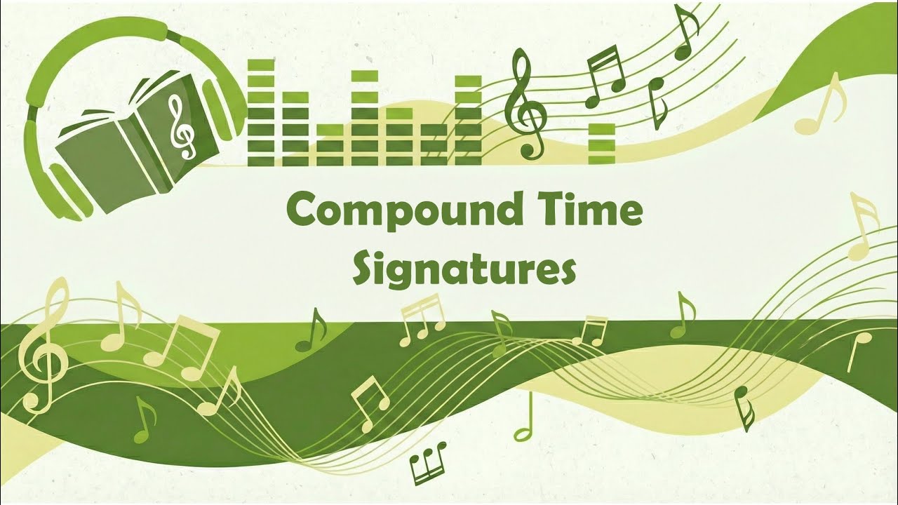 Compound Time Signatures - YouTube