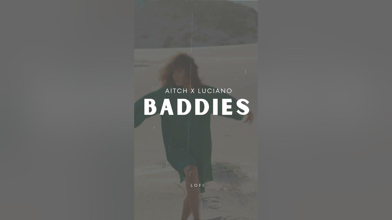 Aitch, Luciano - Baddies | lofi #deutschrap #chill - YouTube
