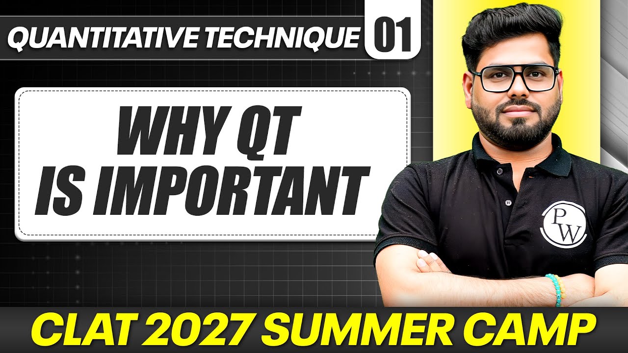 Quantitative Techniques 01 : Why QT is Important? | CLAT Summer Camp ...
